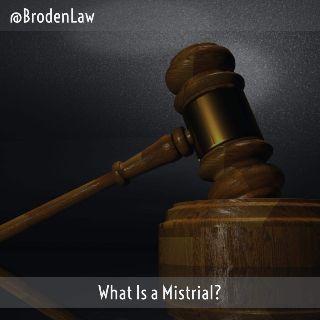 What Is A Mistrial? | Dallas Criminal Defense Attorneys
