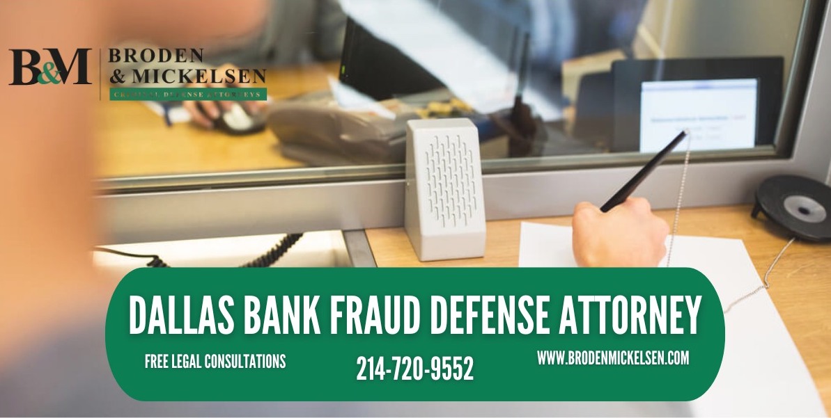 Dallas Bank Fraud Defense Lawyer | Free Consultation